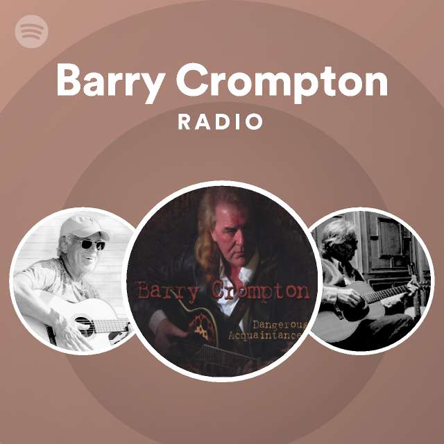 Barry Crompton Radio | Spotify Playlist