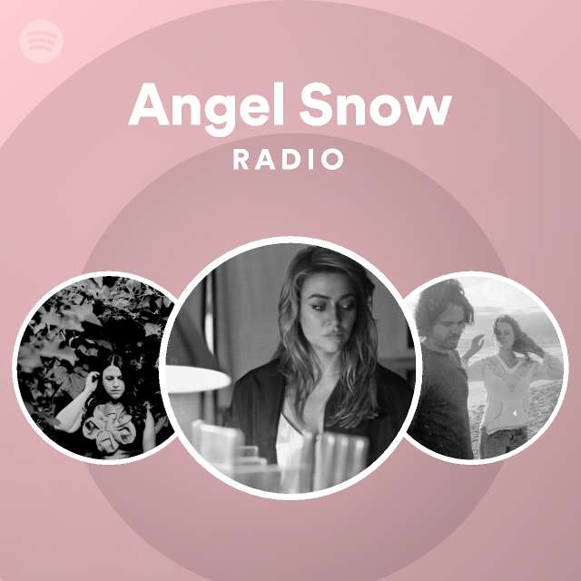 Angel Snow | Spotify