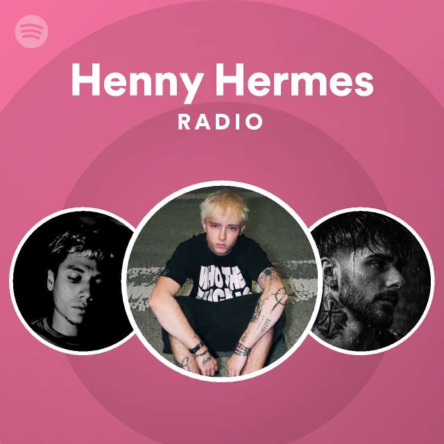 Henny Hermes Radio | Spotify Playlist