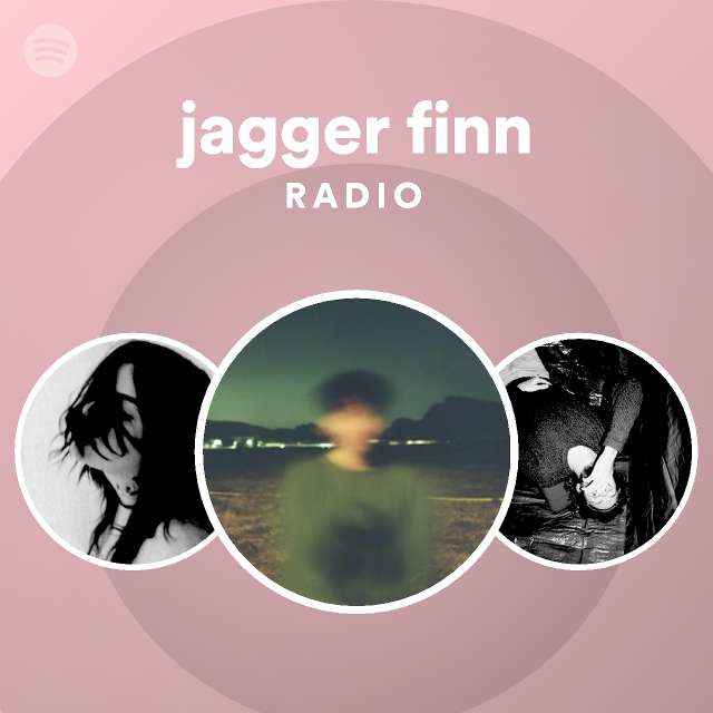 jagger finn Radio - playlist by Spotify | Spotify