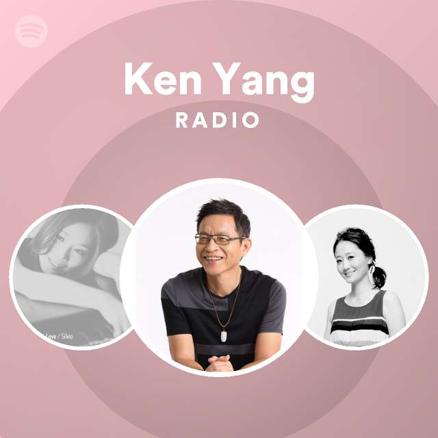Ken Yang | Spotify