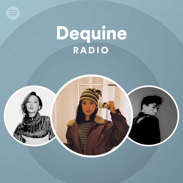 Dequine | Spotify