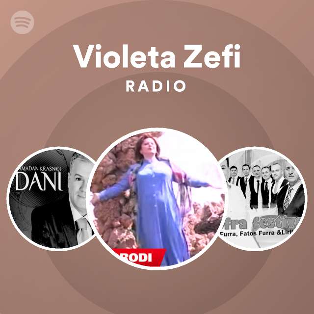 Violeta Zefi Radio - playlist by Spotify | Spotify