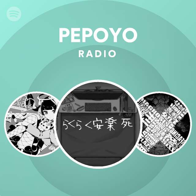 PEPOYO Radio - playlist by Spotify | Spotify