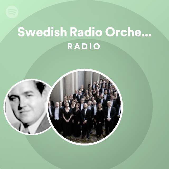Swedish Radio Orchestra Radio | Spotify Playlist