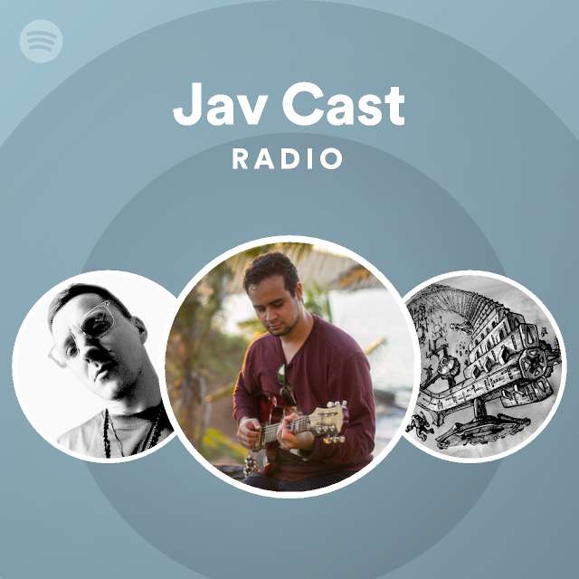 Jav Cast | Spotify