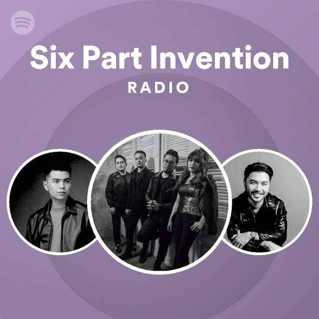 Six Part Invention Radio - playlist by Spotify | Spotify