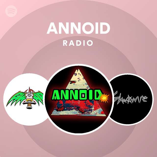 ANNOID Radio - playlist by Spotify | Spotify