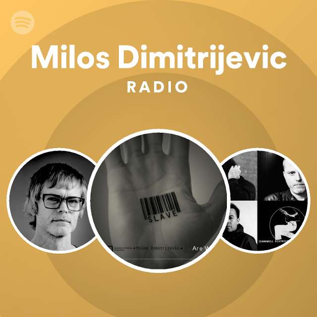 Milos Dimitrijevic Radio - playlist by Spotify | Spotify