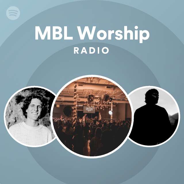 MBL Worship | Spotify
