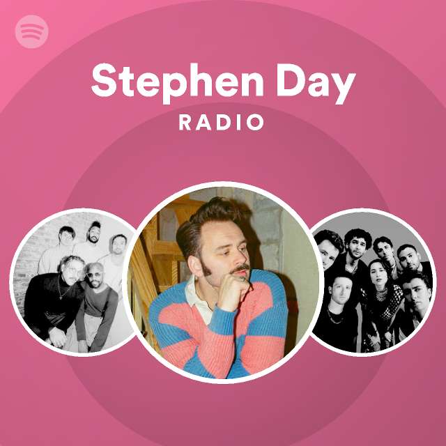 Stephen Day Radio - playlist by Spotify | Spotify