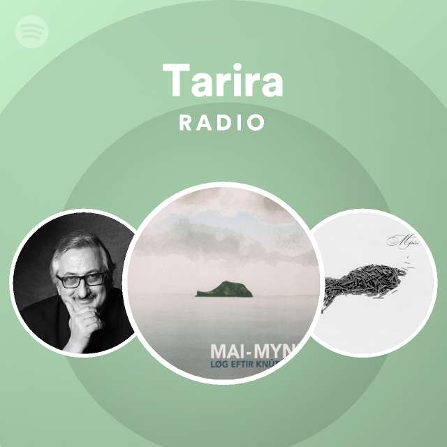 Tarira Radio - playlist by Spotify | Spotify