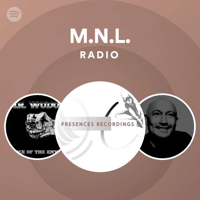 M.N.L. Radio | Spotify Playlist