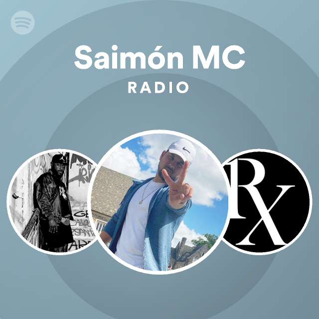 Saimón MC Radio - playlist by Spotify | Spotify