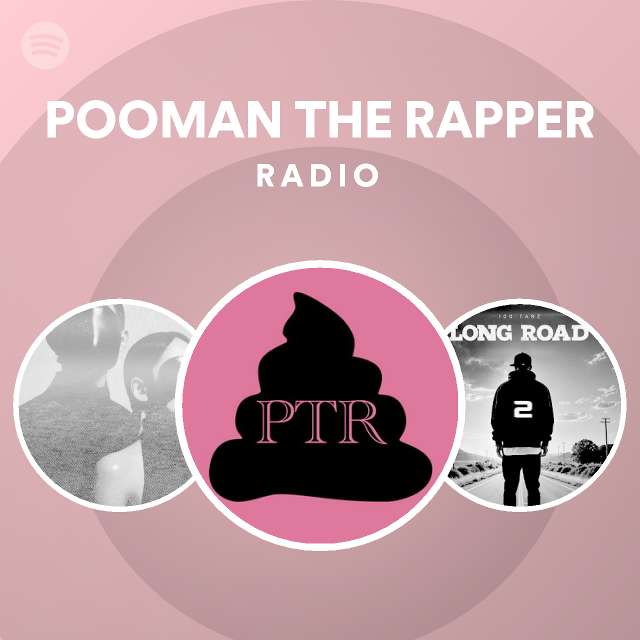 POOMAN THE RAPPER Radio - playlist by Spotify | Spotify