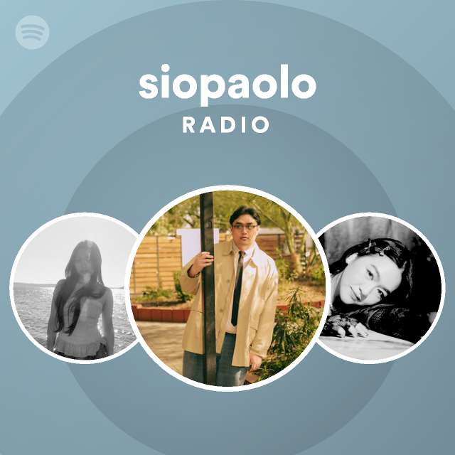 siopaolo Radio - playlist by Spotify | Spotify