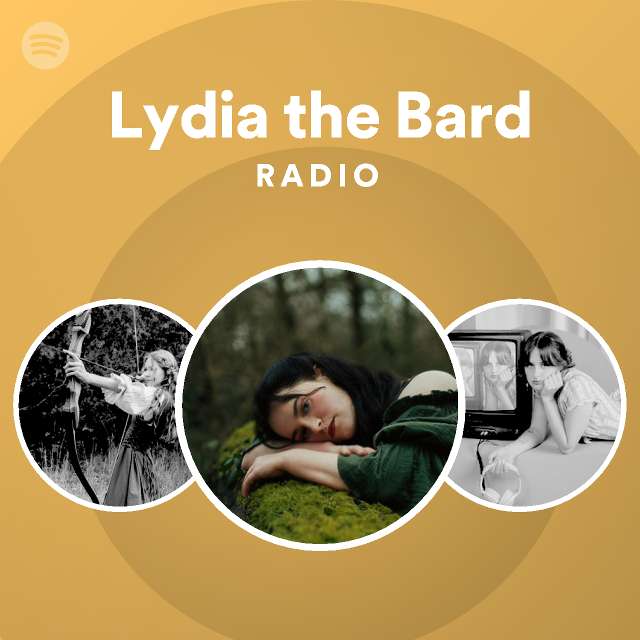 Lydia the Bard Radio - playlist by Spotify | Spotify
