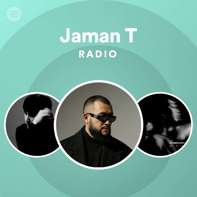Jaman T Radio | Spotify Playlist
