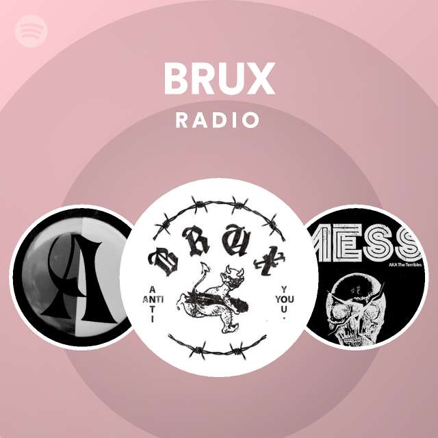 BRUX Radio - playlist by Spotify | Spotify