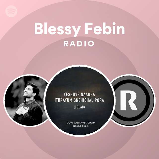 Blessy Febin Radio | Spotify Playlist