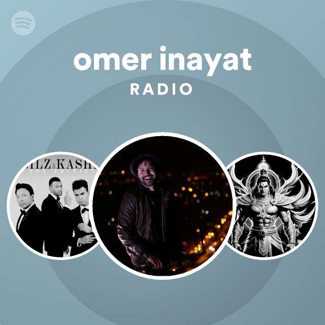 omer inayat | Spotify