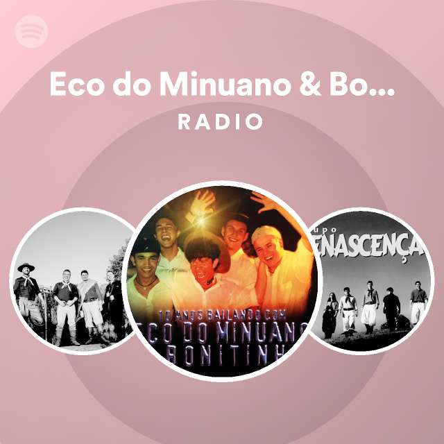 Eco do Minuano & Bonitinho Radio - playlist by Spotify | Spotify