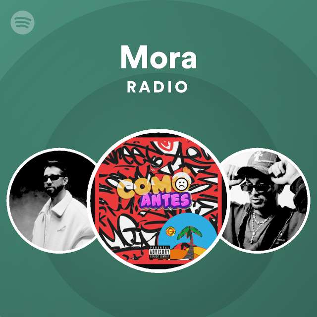 Mora Radio - playlist by Spotify | Spotify