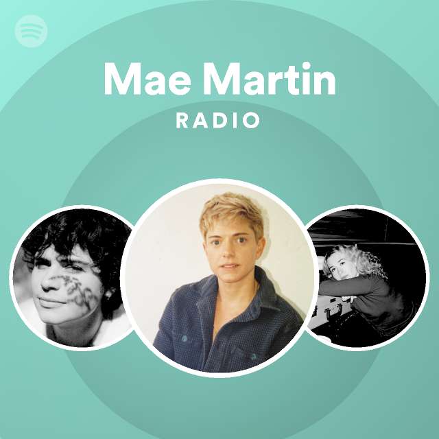 Mae Martin Radio - playlist by Spotify | Spotify