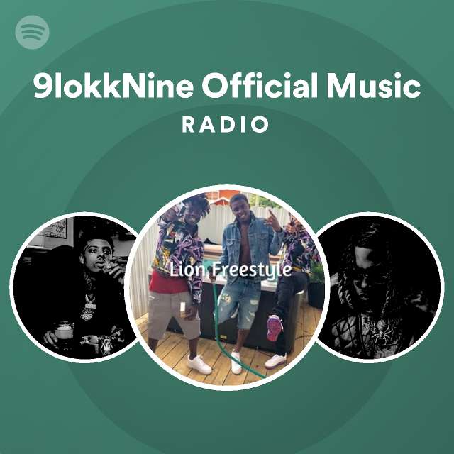 9lokkNine Official Music Radio - playlist by Spotify | Spotify