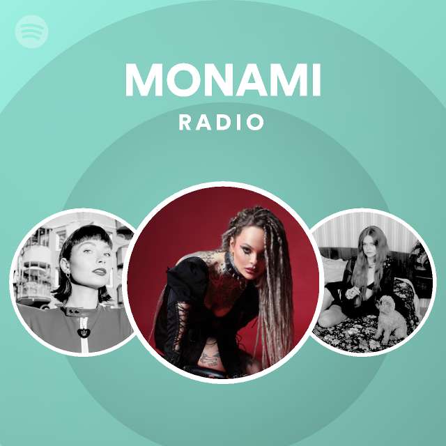 MONAMI Radio - playlist by Spotify | Spotify