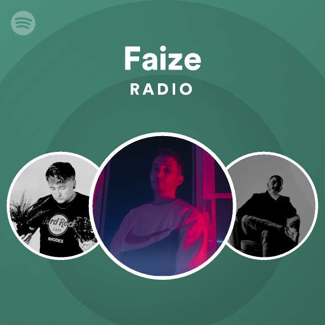 Faize Radio - playlist by Spotify | Spotify