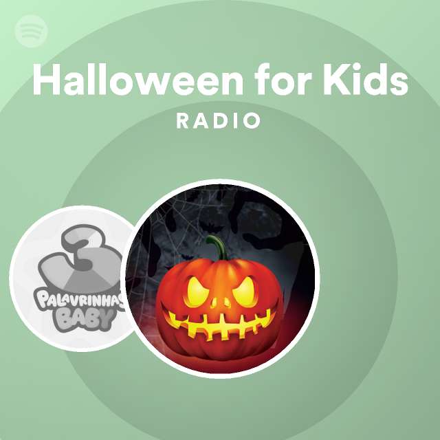 Halloween for Kids Radio - playlist by Spotify | Spotify