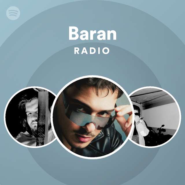 Baran Radio - playlist by Spotify | Spotify