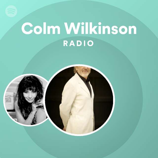 Colm Wilkinson Radio - playlist by Spotify | Spotify