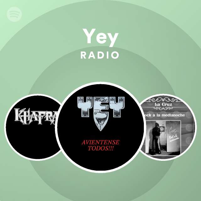 Yey Radio - playlist by Spotify | Spotify