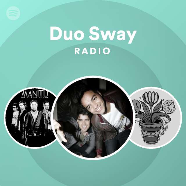 Duo Sway Radio - playlist by Spotify | Spotify