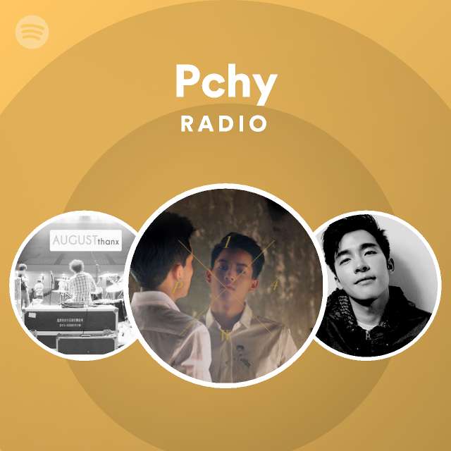 Pchy Radio | Spotify Playlist