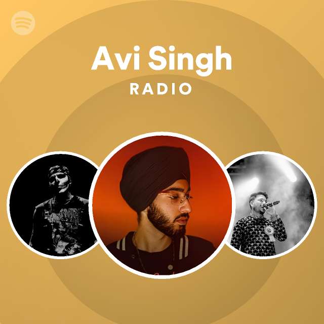 Avi Singh Radio | Spotify Playlist