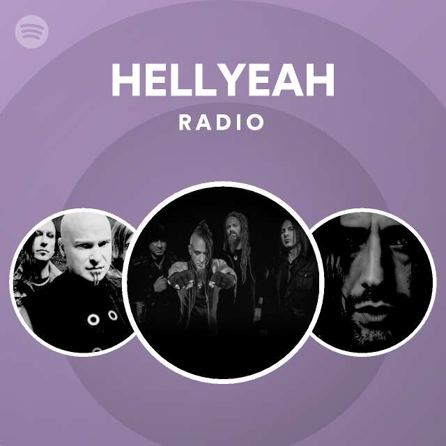 HELLYEAH Radio - playlist by Spotify | Spotify