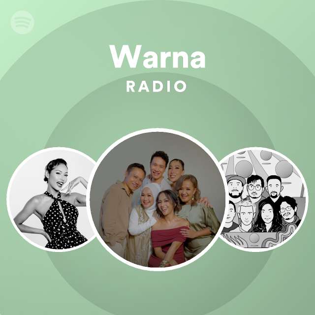 Warna Radio - playlist by Spotify | Spotify