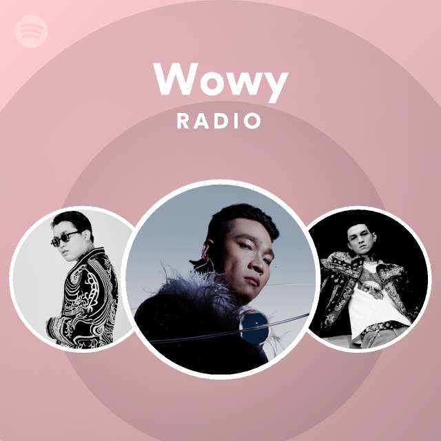 Wowy Radio - playlist by Spotify | Spotify