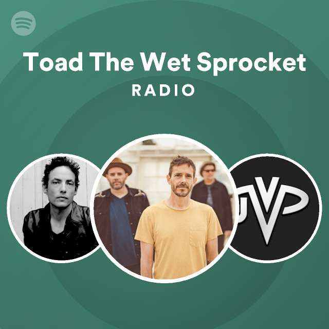Toad The Wet Sprocket | Spotify - Listen Free