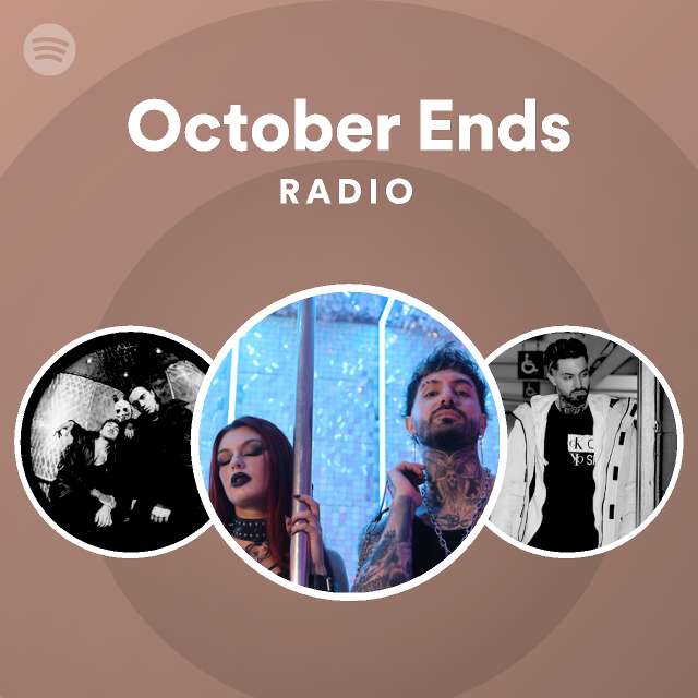 October Ends | Spotify