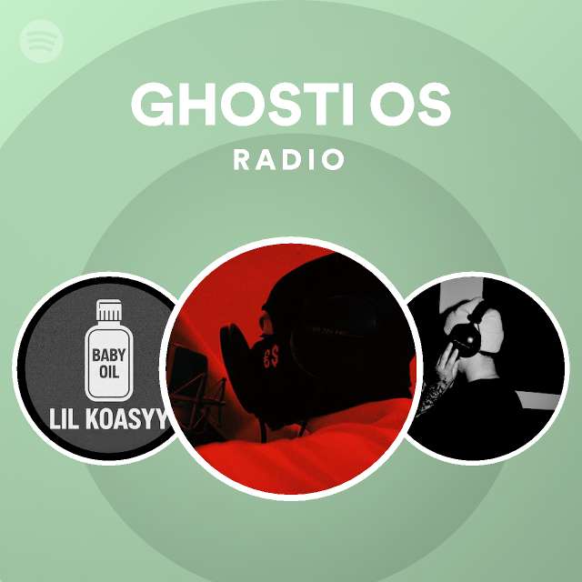 GHOSTI OS Radio | Spotify Playlist
