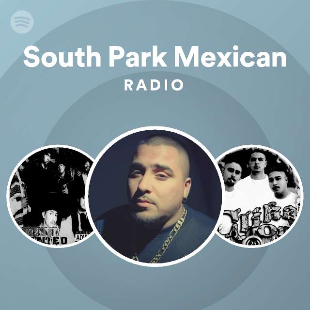 South Park Mexican | Spotify