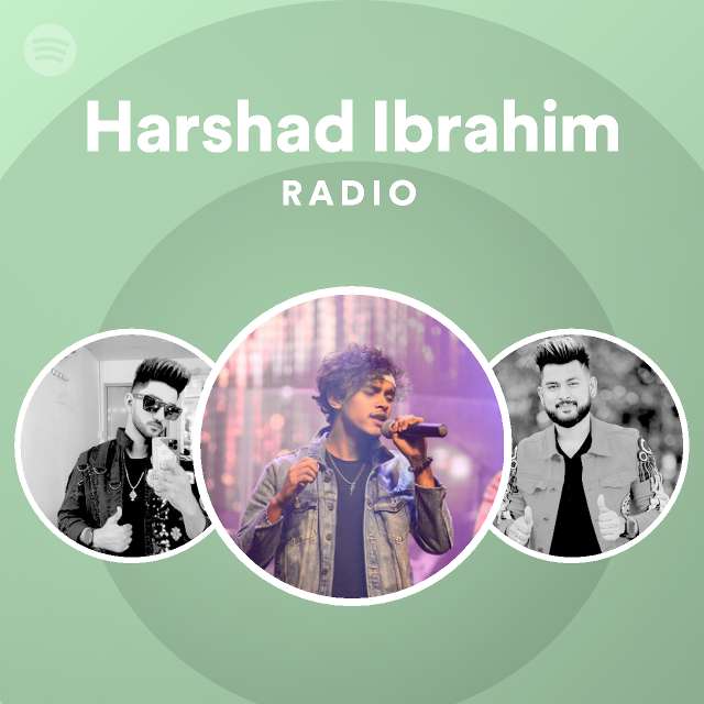 Harshad Ibrahim Radio - playlist by Spotify | Spotify