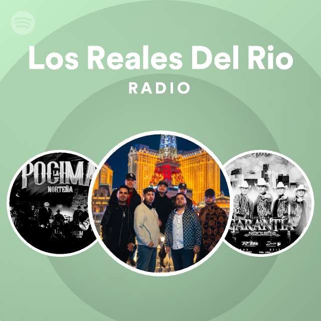 Los Reales Del Rio Radio - playlist by Spotify | Spotify