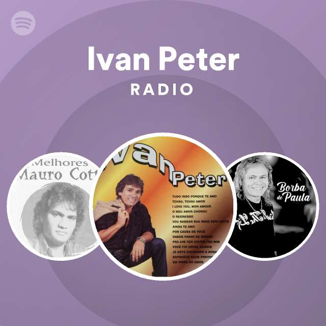Ivan Peter Radio - playlist by Spotify | Spotify