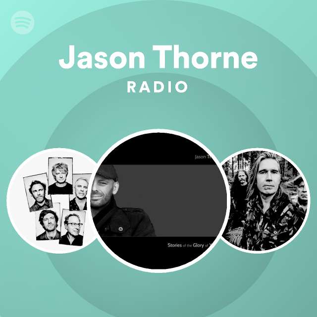 Jason Thorne Radio | Spotify Playlist