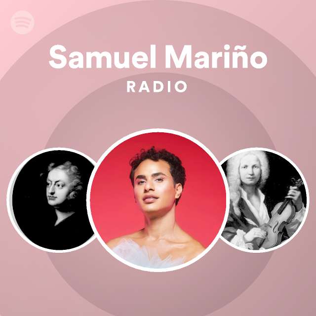 Samuel Mariño Radio - playlist by Spotify | Spotify